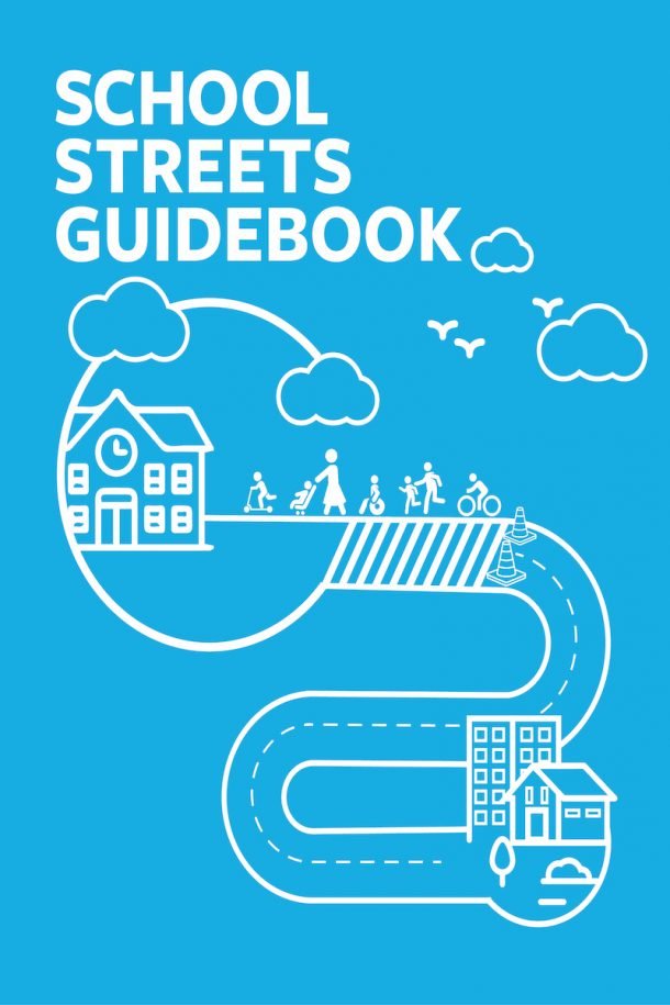 School Streets Guidebook - 8 80 Cities